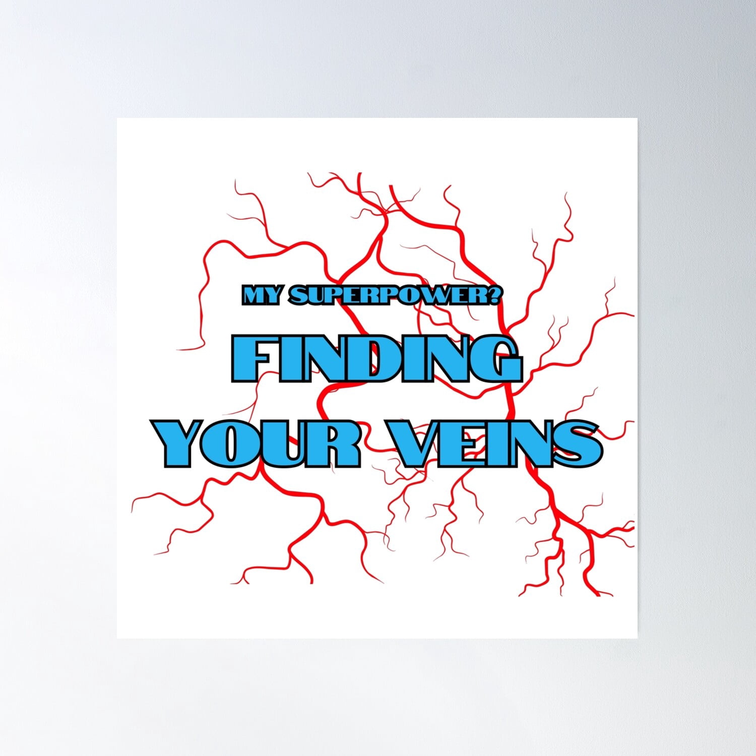 DOPAPRINT My Superpower? Finding Your Veins: Vascular Technologist ...