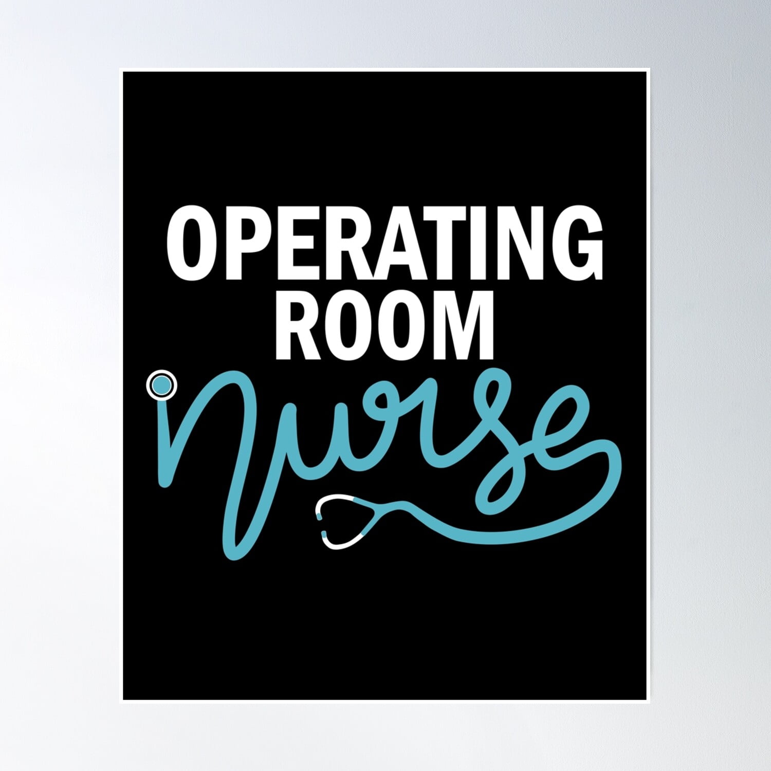 DOPAPRINT Operating Room Nurse - Or Nursing Department Poster Wall Art ...