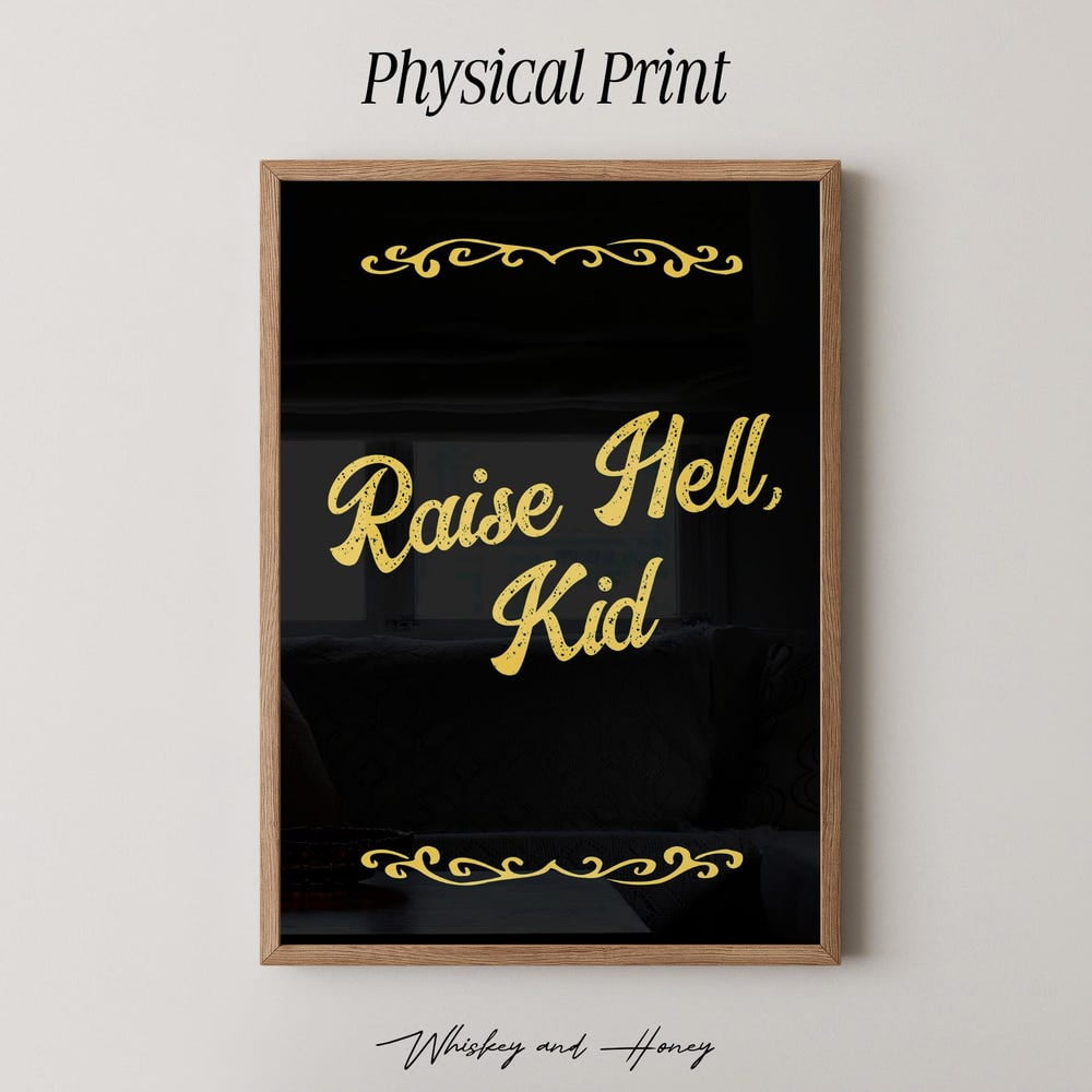 DOPAPRINT Physical Print, Raise Hell Kid Art Print, Western Wall Art, Playroom Art, Bar Cart Art ...