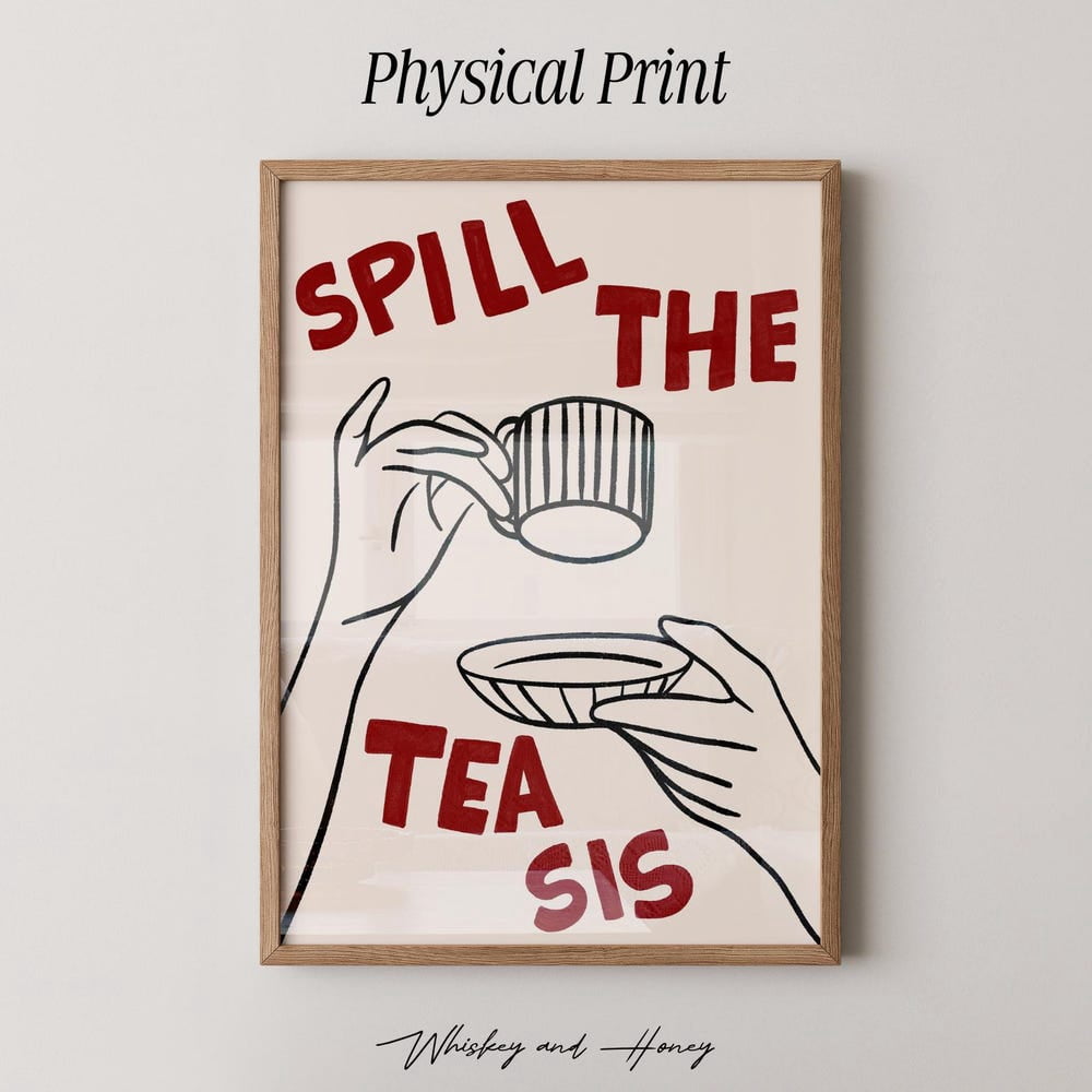 DOPAPRINT Physical Print, Spill The Tea Sis Art Print, Trendy Art Print ...