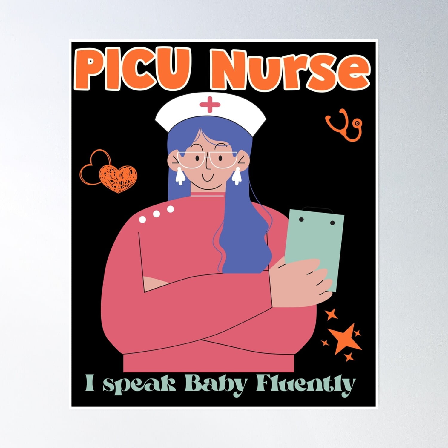 DOPAPRINT Picu Nurse - Pediatric Intensive Care Unit Poster, Nurse ...