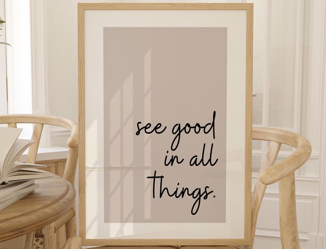 DOPAPRINT See Good In All Things Wall Art Motivational Quote Wall Art ...