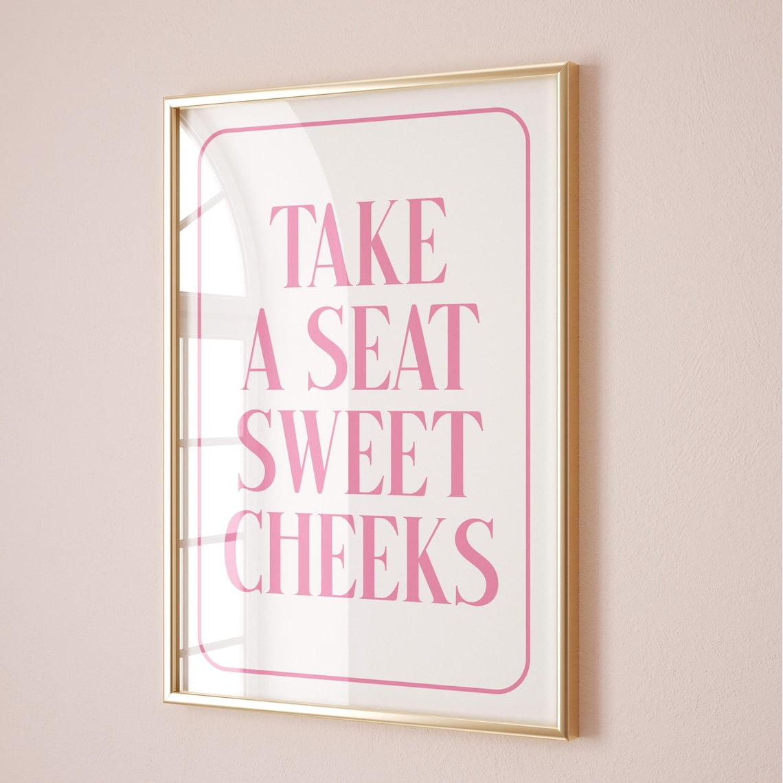 DOPAPRINT Take A Seat Sweet Cheeks Light Pink Print, Funny Bathroom ...