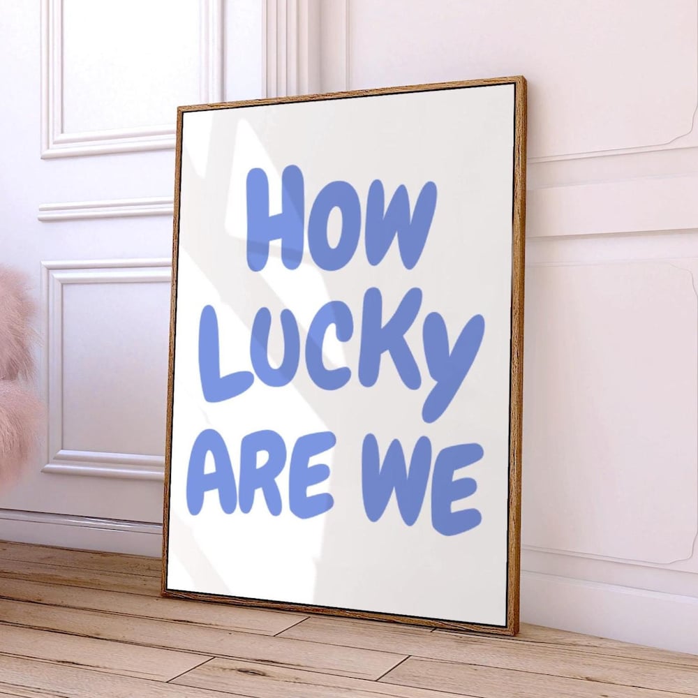 DOPAPRINT Trendy How Lucky Are We Wall Art Print, Blue Retro Poster ...
