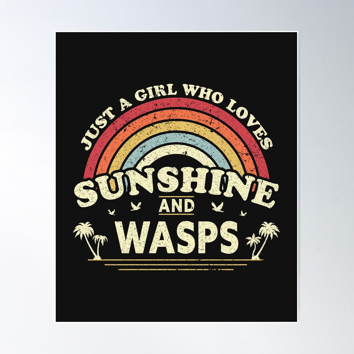 DOPAPRINT Wasp Graphic. Just A Girl Who Loves Sunshine And Wasps Design ...