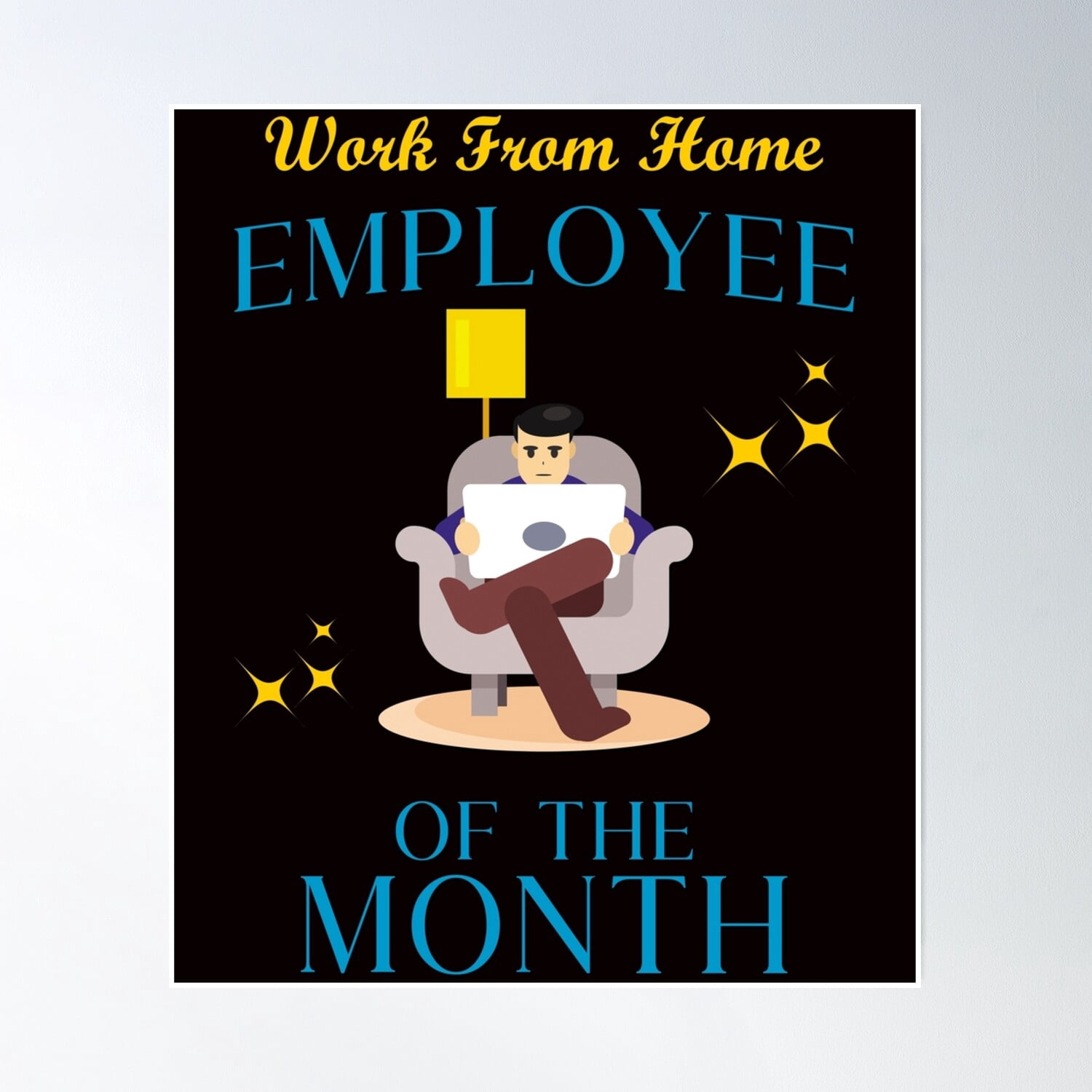 DOPAPRINT Work From Home Employee Of The Month - Cool Man Sitting In ...