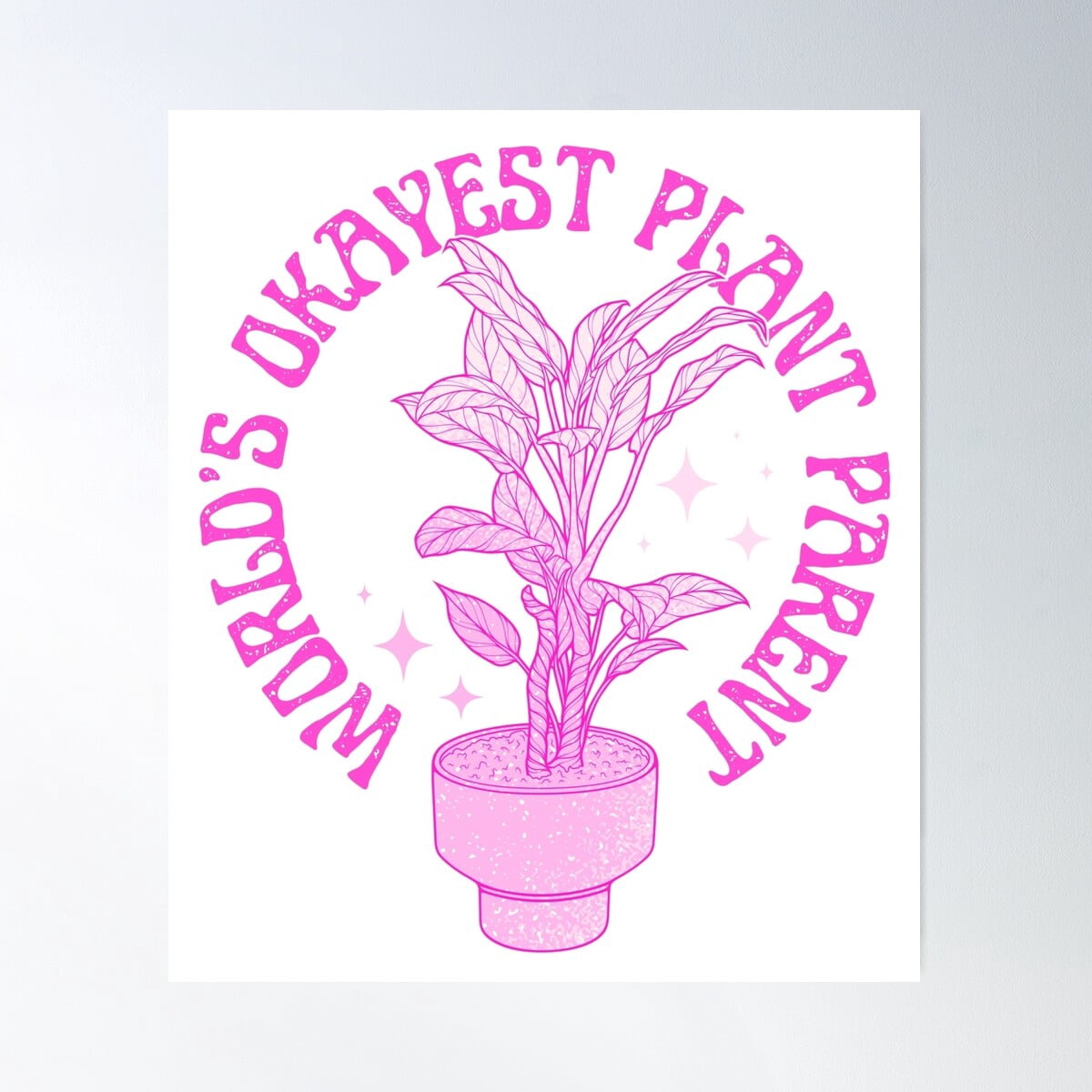 DOPAPRINT World'S Okayest Plant Parent (Pink) Poster Wall Art, Modern ...