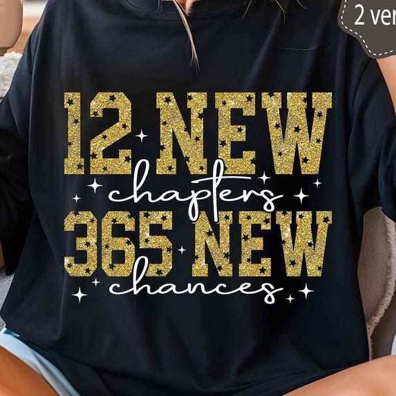 DOPASHIRT 12 New Chapters 365 New Chances Happy New Year Shirt Unisex S ...