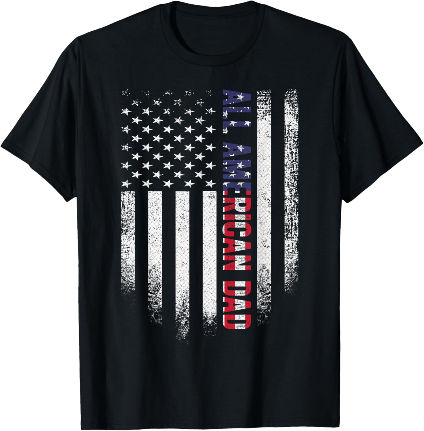 DOPASHIRT 4Th Of July Dad All American Usa Flag Father'S Day T-Shirt ...