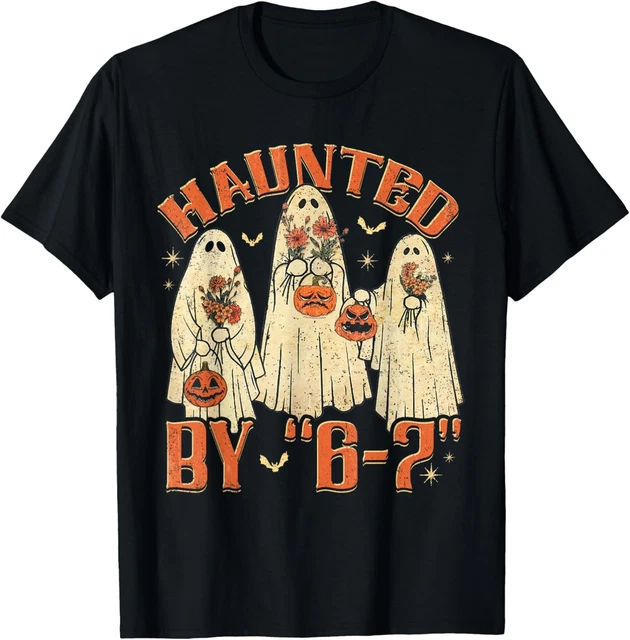 DOPASHIRT 67 Hal.Low.Een Haunted By 6 7 Six Seven Gen Alpha Z T-Shirt ...