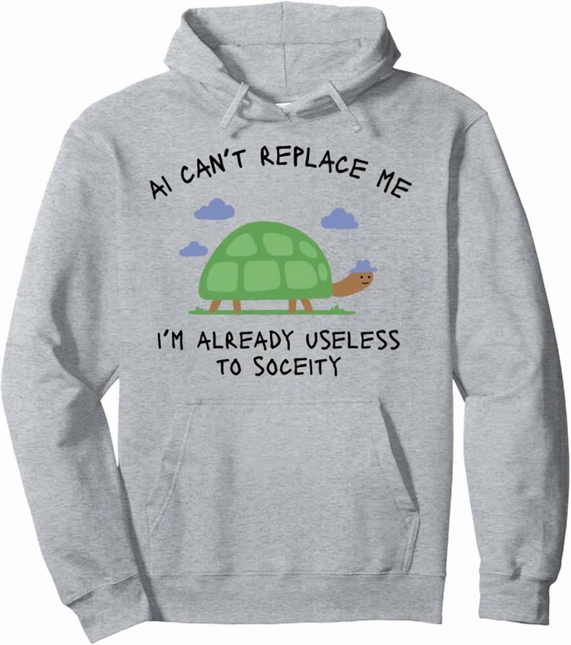 DOPASHIRT Ai Cant Replace Me Im Already Useless Funny Hoodie Outdoor ...