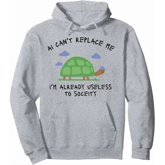 DOPASHIRT Ai Cant Replace Me Im Already Useless Funny Hoodie Outdoor ...