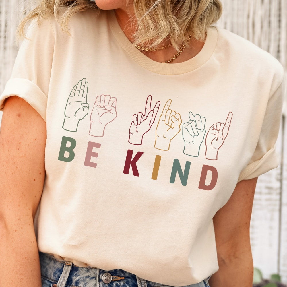 DOPASHIRT Asl Shirt, Be Kind Sign Language Shirt, Asl Kindness Shirt ...