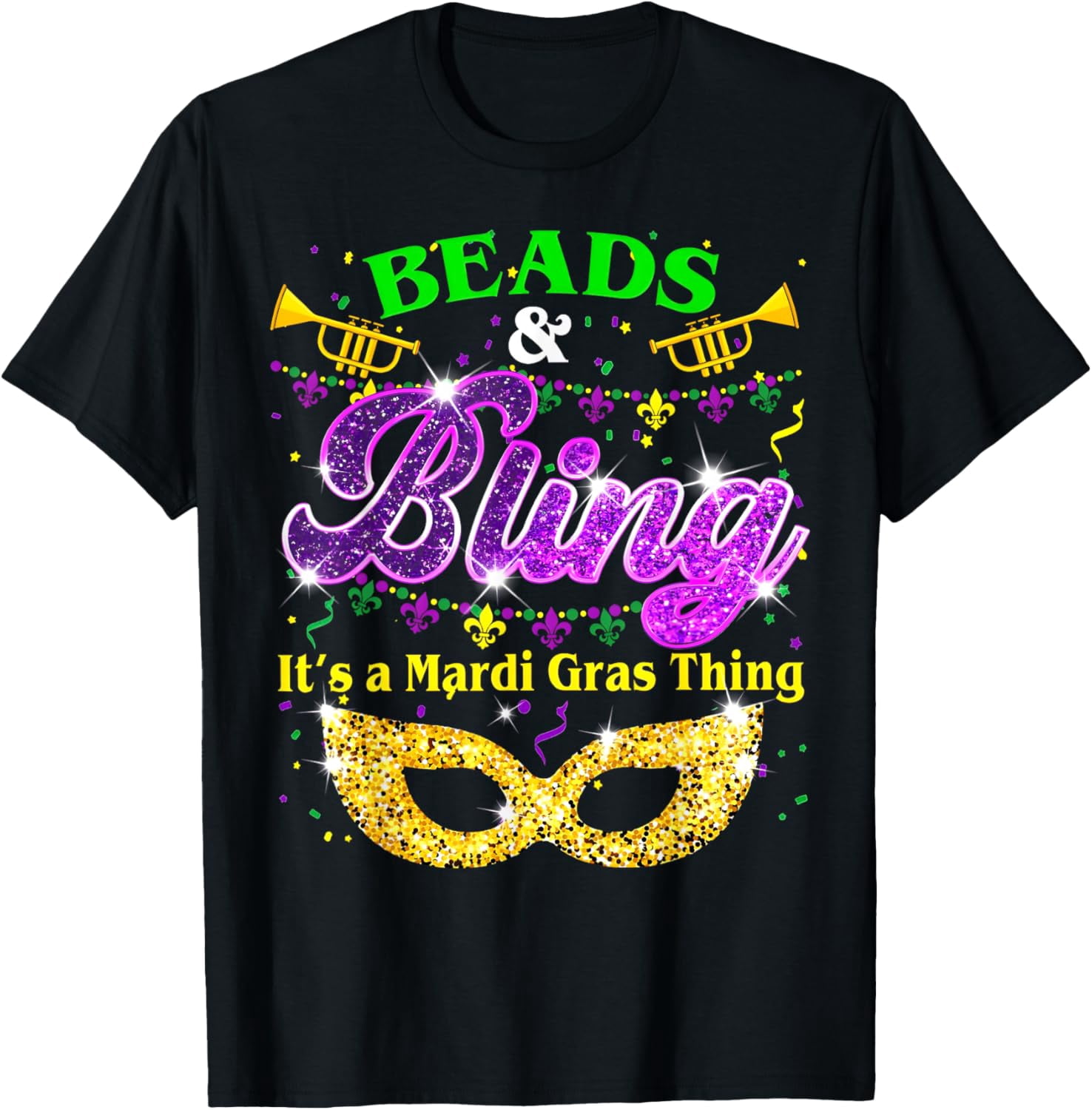 DOPASHIRT Beads And Bling It'S A Mardi Gras Thing Carnival Mardi Gras T ...