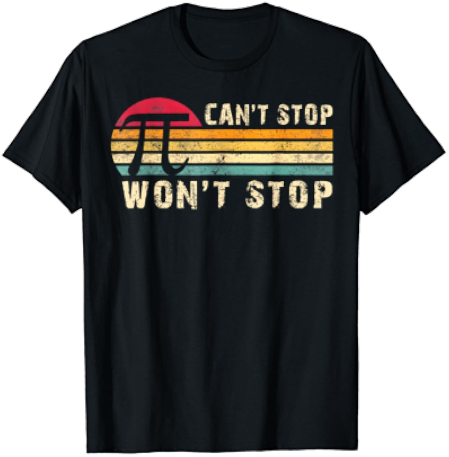 DOPASHIRT Can'T Stop Pi Won'T Stop Pi Day Vintage Retro Math Lover T ...
