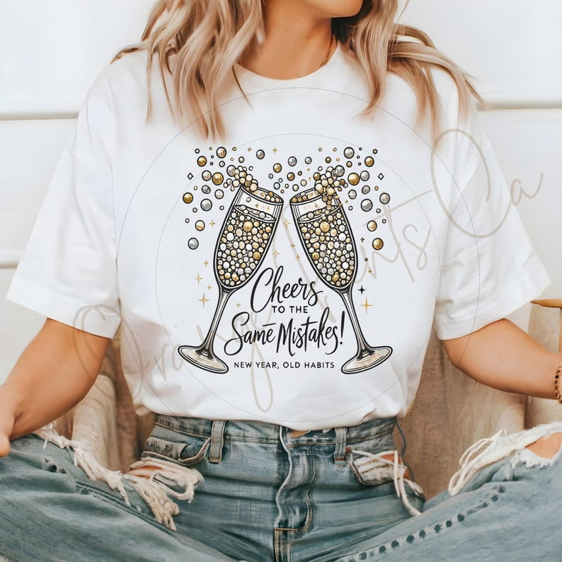 DOPASHIRT Cheers To Same Mistakes New Year 2026 Shirt Champagne Party ...