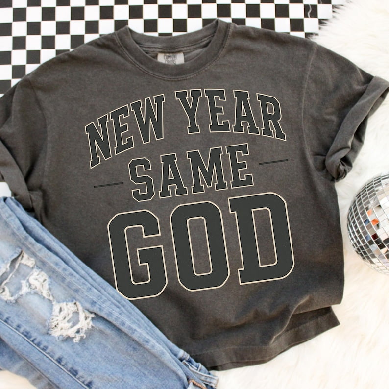 DOPASHIRT Christian Happy New Year 2026 Shirt Same God Faith ...