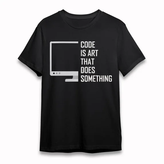 DOPASHIRT Code Is Art That Does Something Tech Unisex S-5XL Hot ...