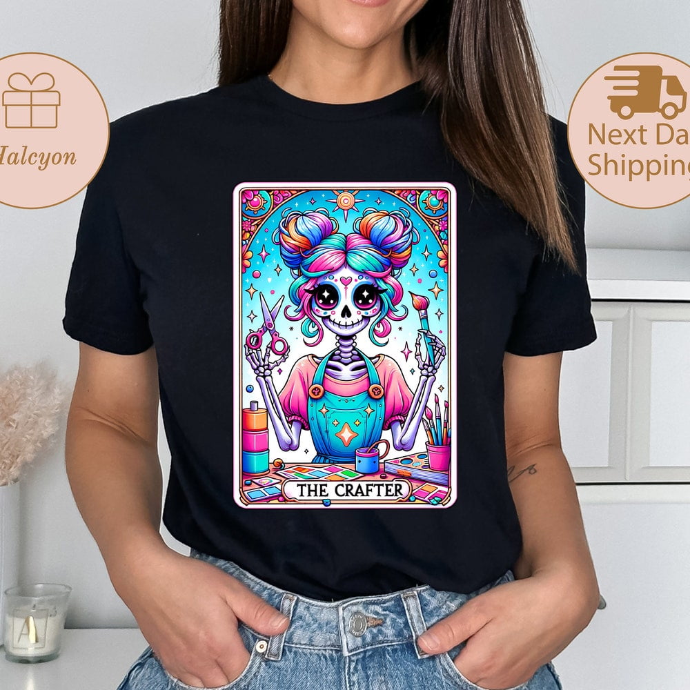 DOPASHIRT The Crafter Tarot Card Shirt, Crafting Girl Skeleton Shirt, Trendy Skull Crafty, Funny ...
