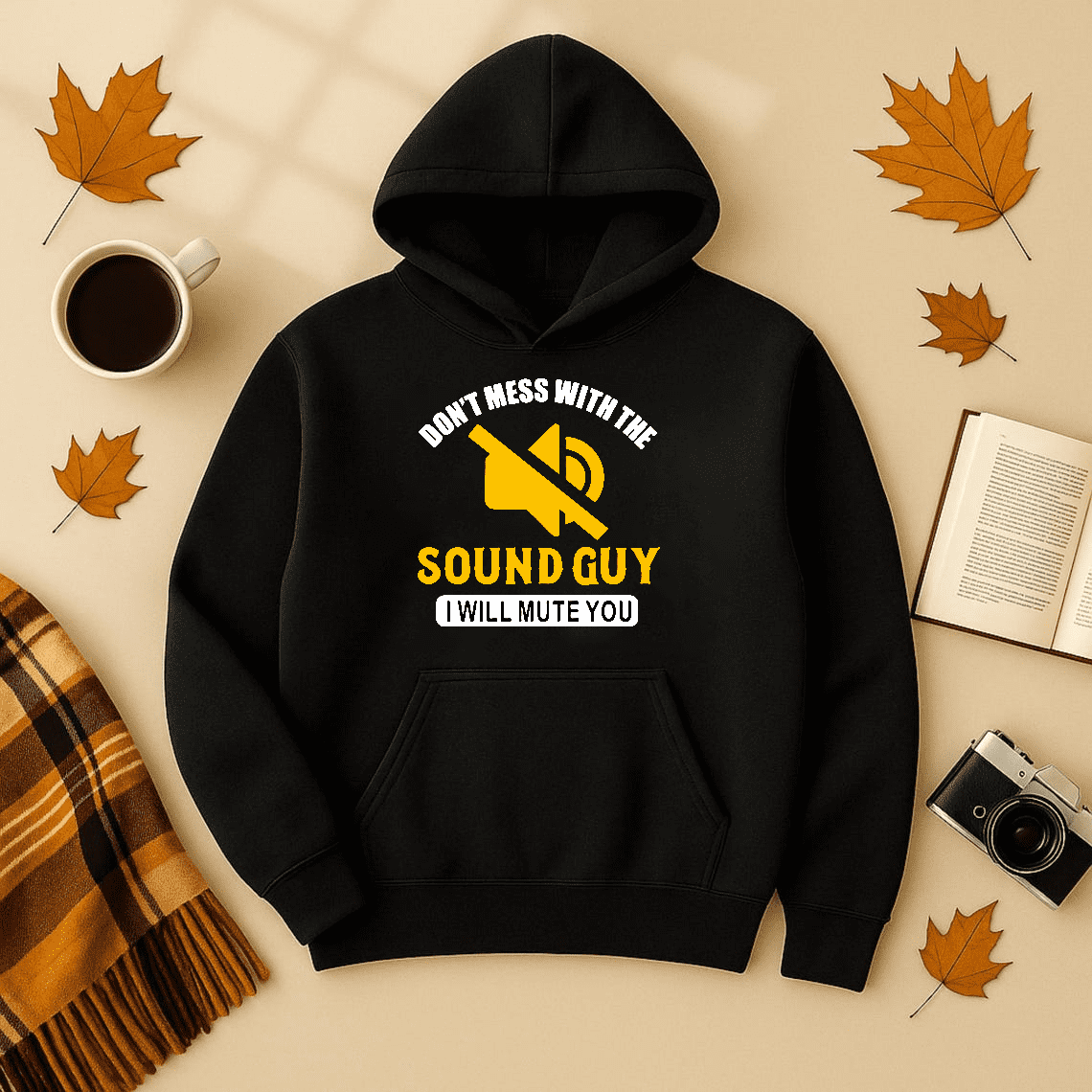 DOPASHIRT Don'T Mess With The Sound Guy I Will Mute You Audio Engineer ...