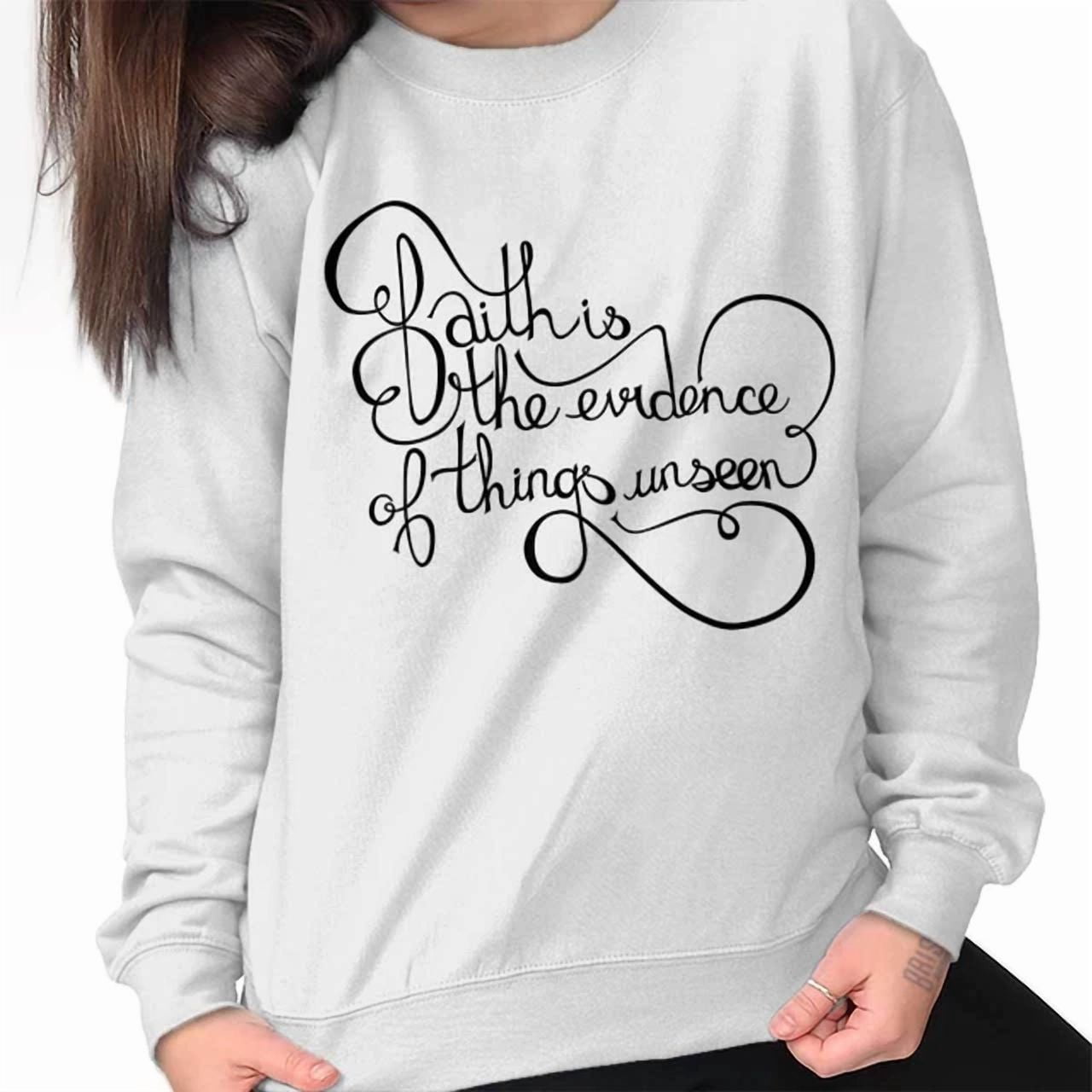 DOPASHIRT Faith Evidence Of Things Unseen Christian Crew Sweatshirt ...