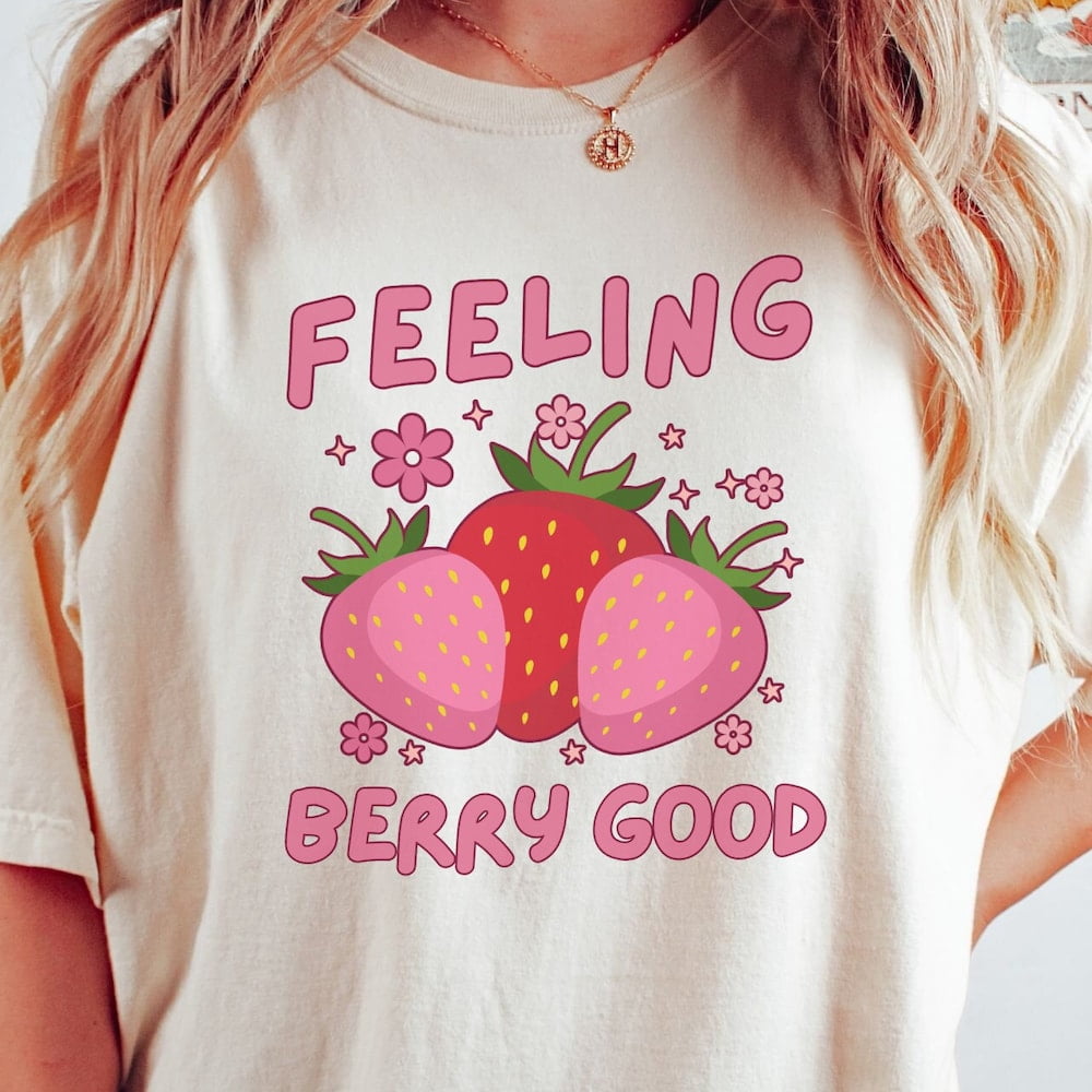 DOPASHIRT Feeling Berry Good Shirt, Strawberry Shirt, Cute Summer Tee ...