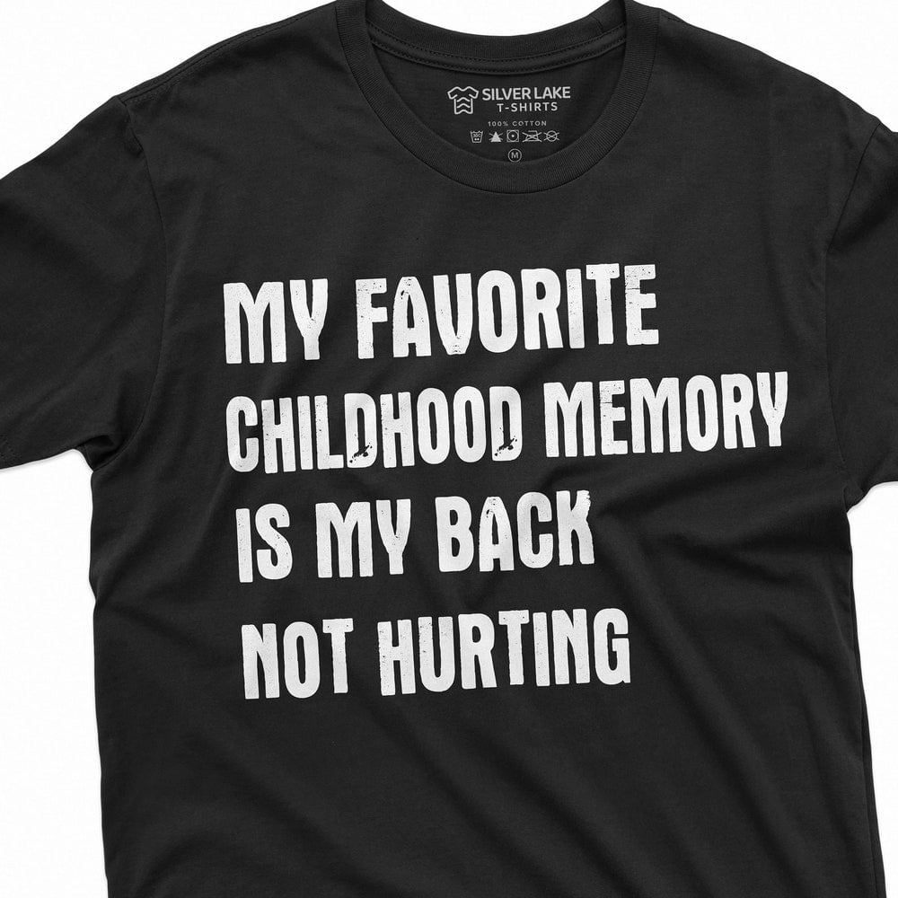 DOPASHIRT Funny Favorite Childhood Memory T-Shirt Birthday Anniversary ...