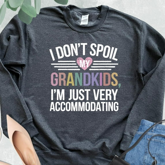DOPASHIRT Funny Grandma Sweatshirt, I Don'T Spoil My Grand, Grandmother ...