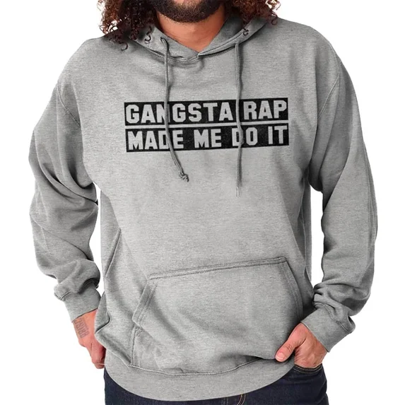 DOPASHIRT Funny Hip Hop Gangsta Rap Made Me Do It Hoodie Outdoor Hoodie ...