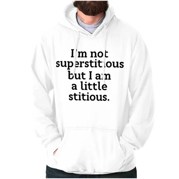 DOPASHIRT Funny Not Superstitious Only Little Stitious Hoodie Outdoor ...