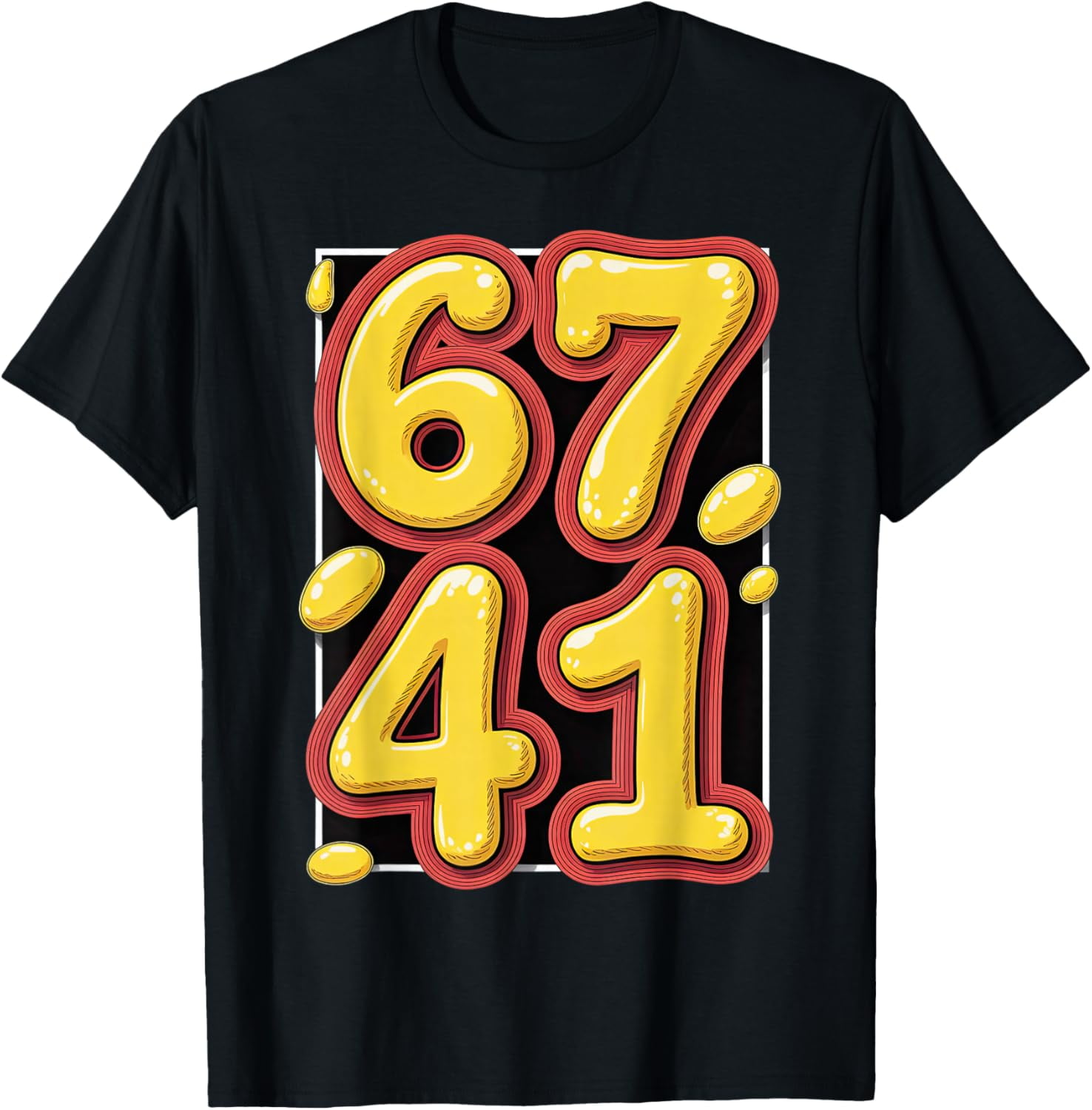 DOPASHIRT Funny Six Seven 67 41 Forty One Brain Rot Alpha Slang T-Shirt ...