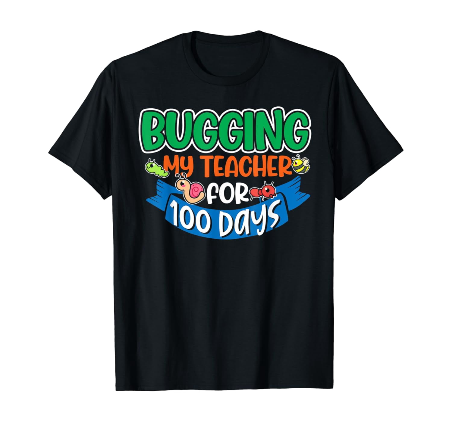 DOPASHIRT Funny Student Bugging My Teacher For 100 Days Of School T ...