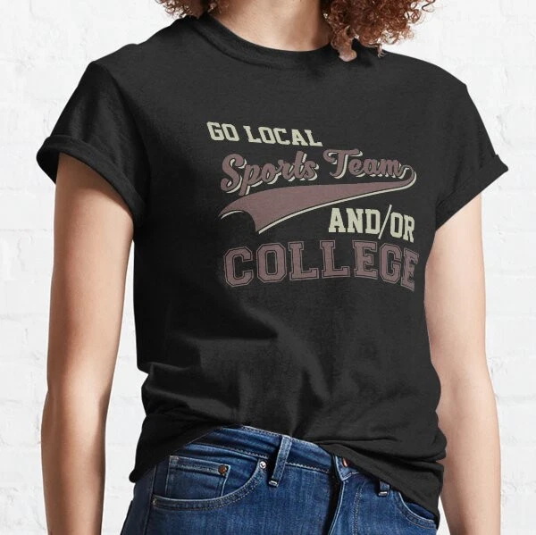 DOPASHIRT Go Local Sport Team And/Or College Funny Cotton Tee For Men ...