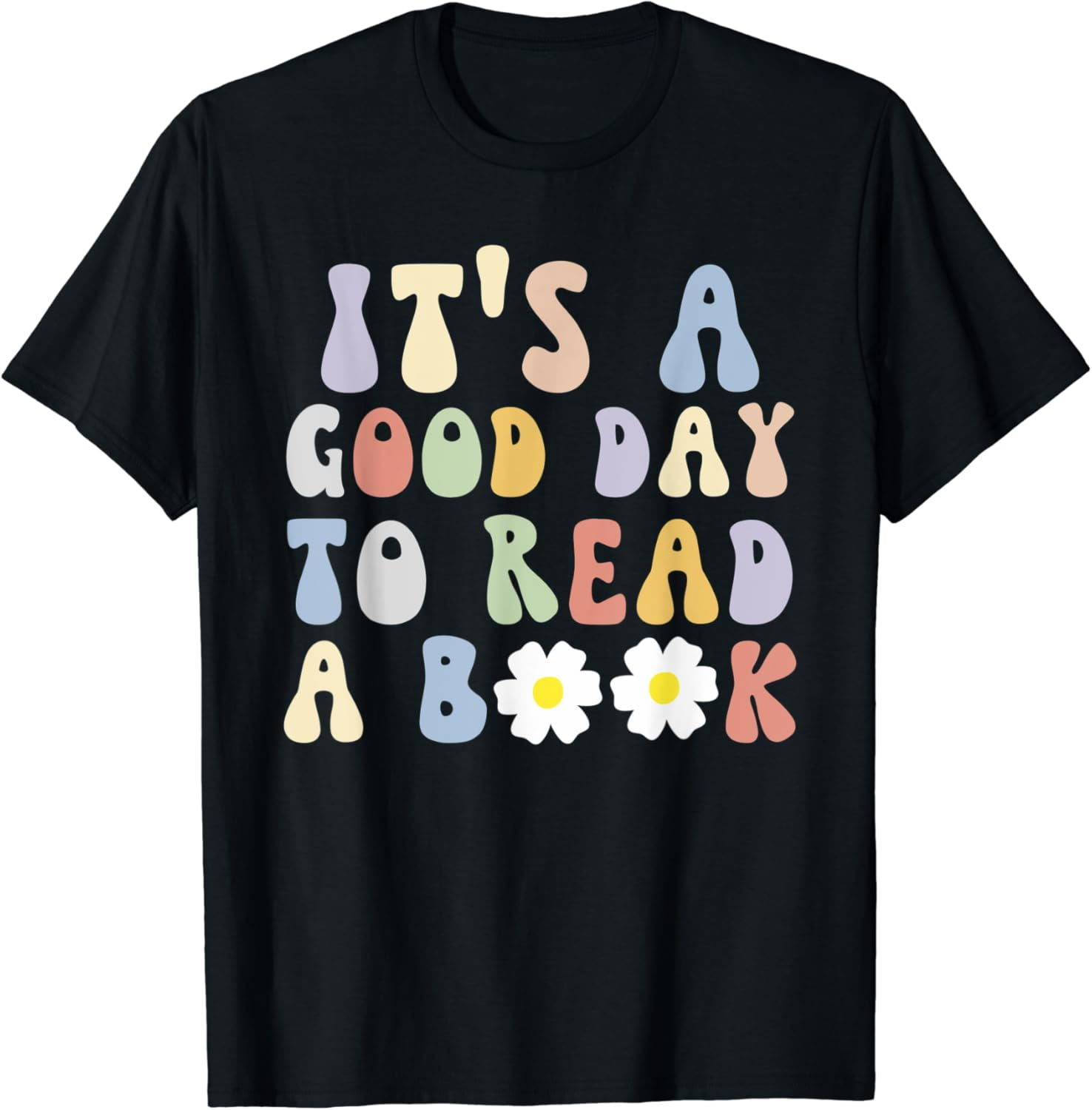 DOPASHIRT Groovy It'S A Good Day To Read A Book Library Reading Lovers T-Shirt Unisex S-5XL Hot ...