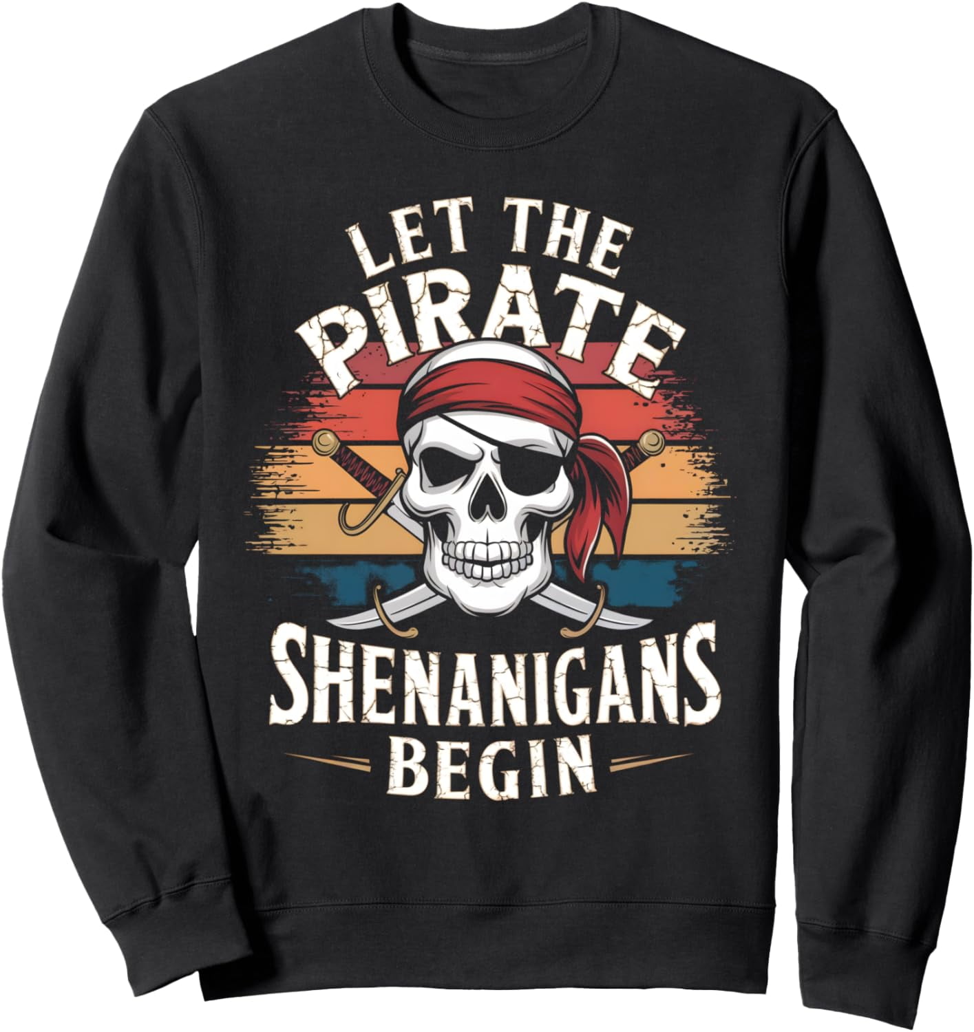 DOPASHIRT Hal.Low.Een Skull Let The Pirate Shenanigans Begin Sweatshirt ...
