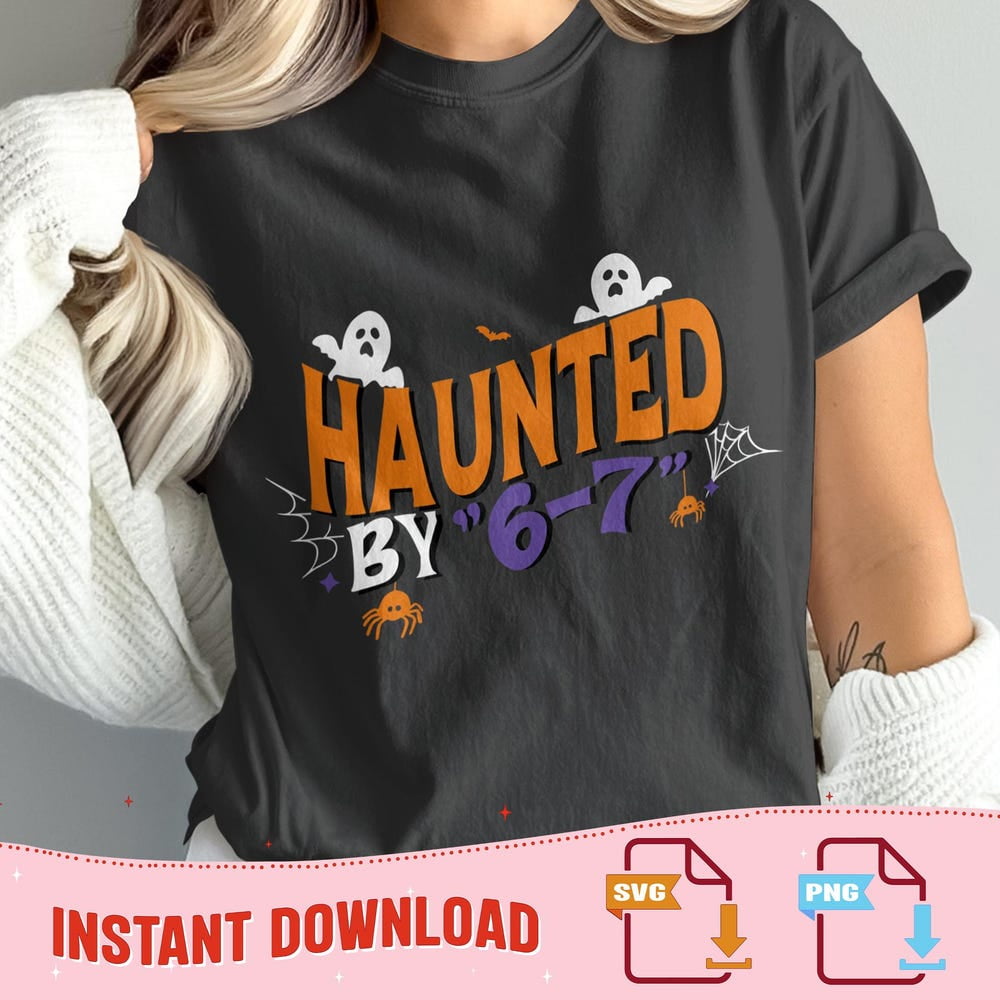 DOPASHIRT Haunted By 6-7 Hal.Low.Een Shirt, Funny Sp00Ky Design, Six ...