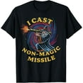 DOPASHIRT I Cast Non-Magic Missile Funny Wizard T-Shirt Unisex S-5XL ...