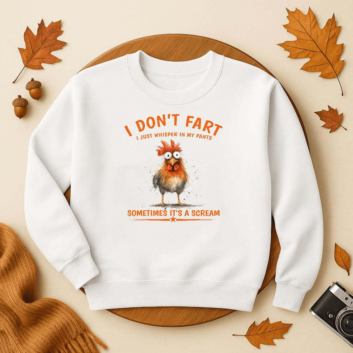 DOPASHIRT I Don'T Fart I Just Whisper In My Pants Chicken Sweatshirt ...