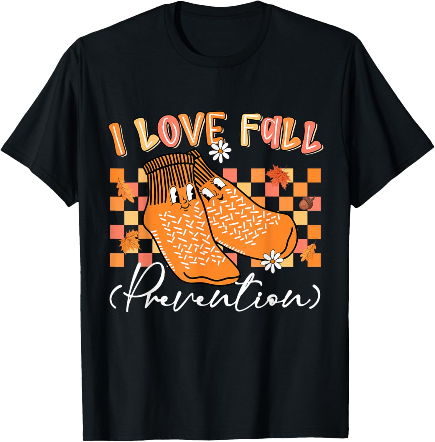 DOPASHIRT I Love Fall Prevention Occupational Physical Therapy Ot Pt T ...