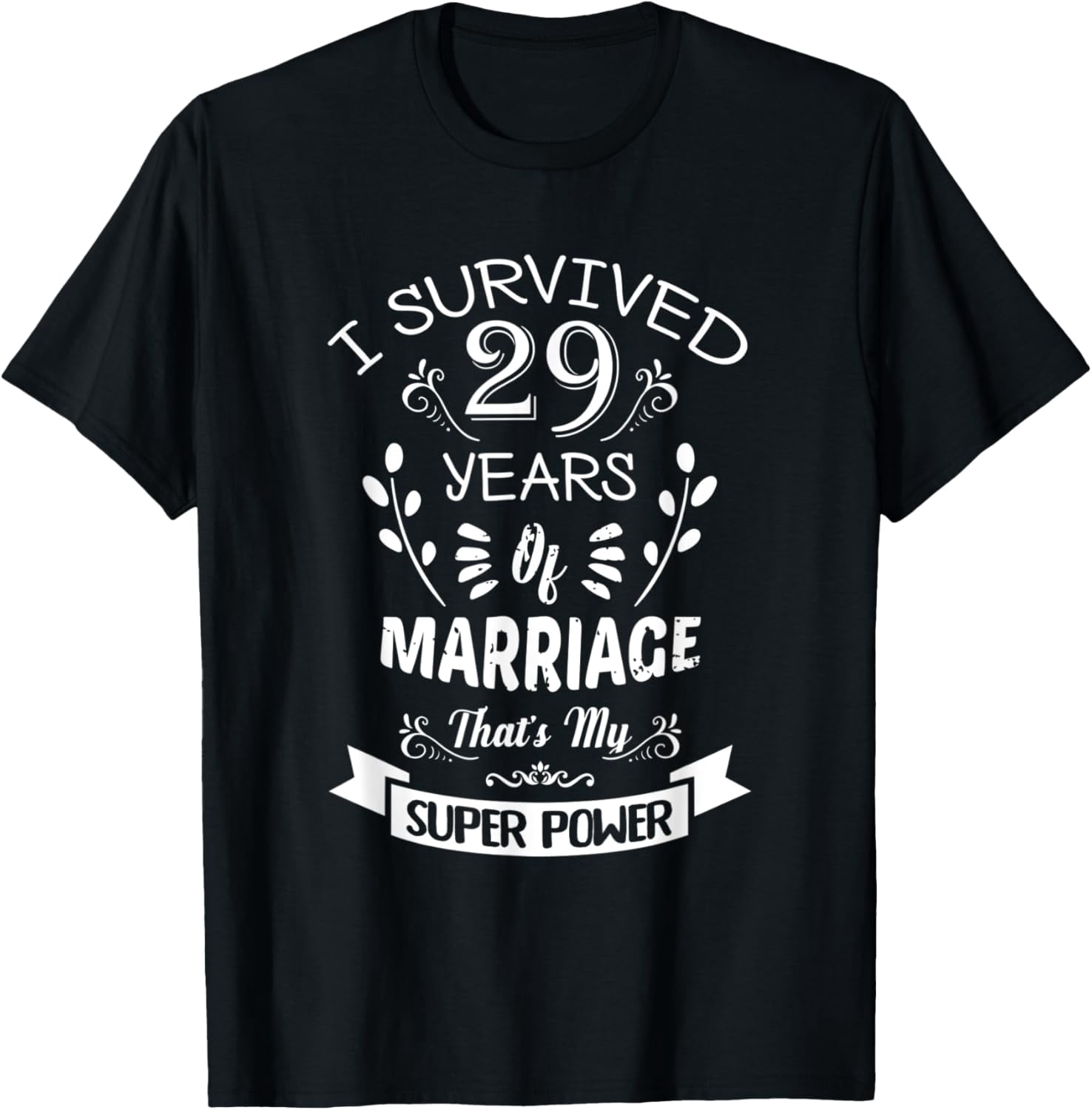 DOPASHIRT I Survived 29 Years Of Marriage Anniversary Husband Wife T ...