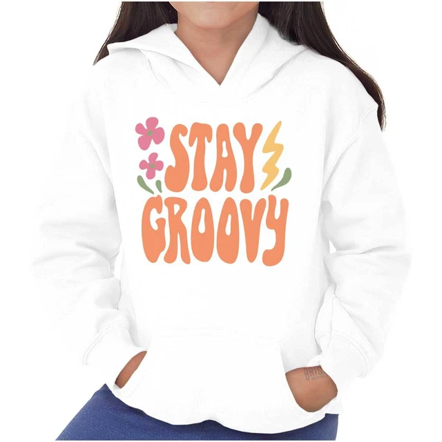 DOPASHIRT Inspirational Saying Stay Groovy Flowers Hoodies Outdoor ...