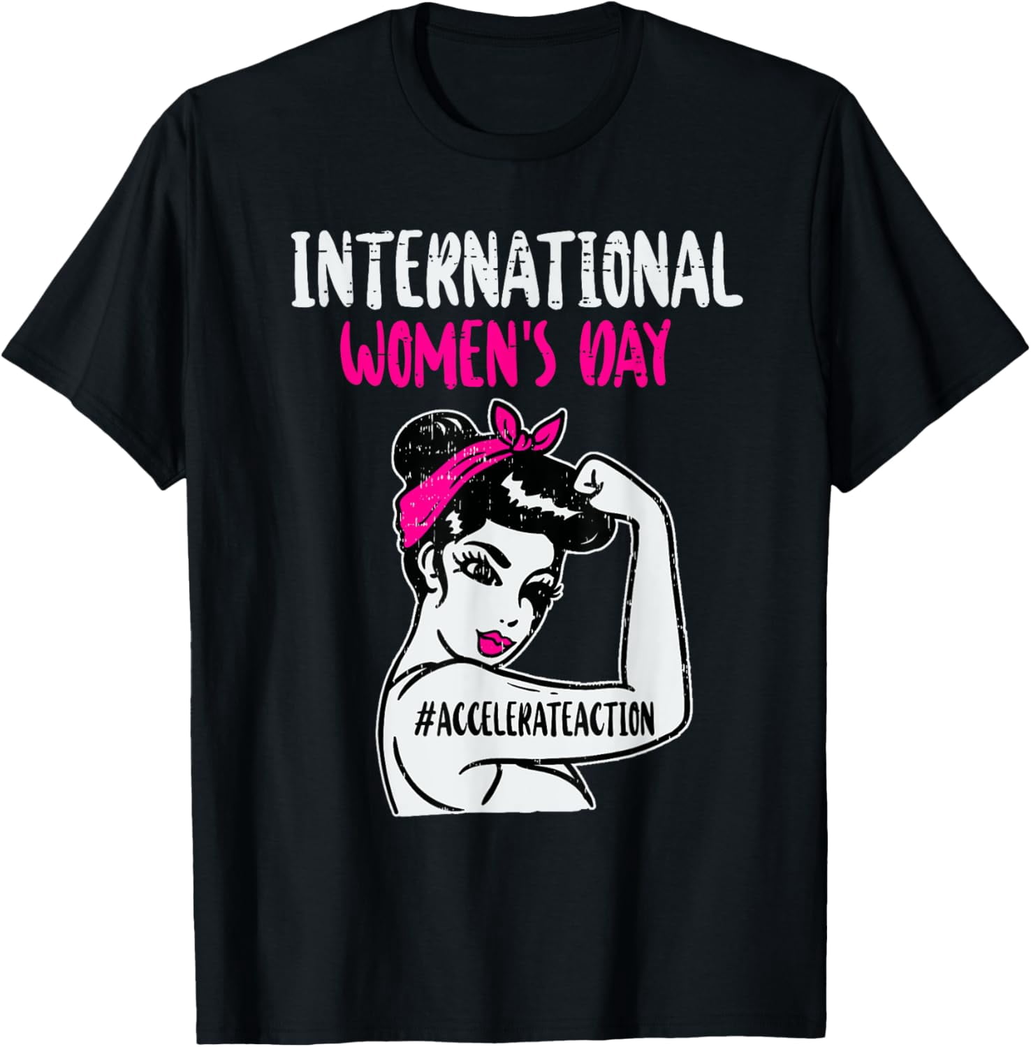DOPASHIRT International Women'S Day 2025 Accelerate Action 8 March T ...