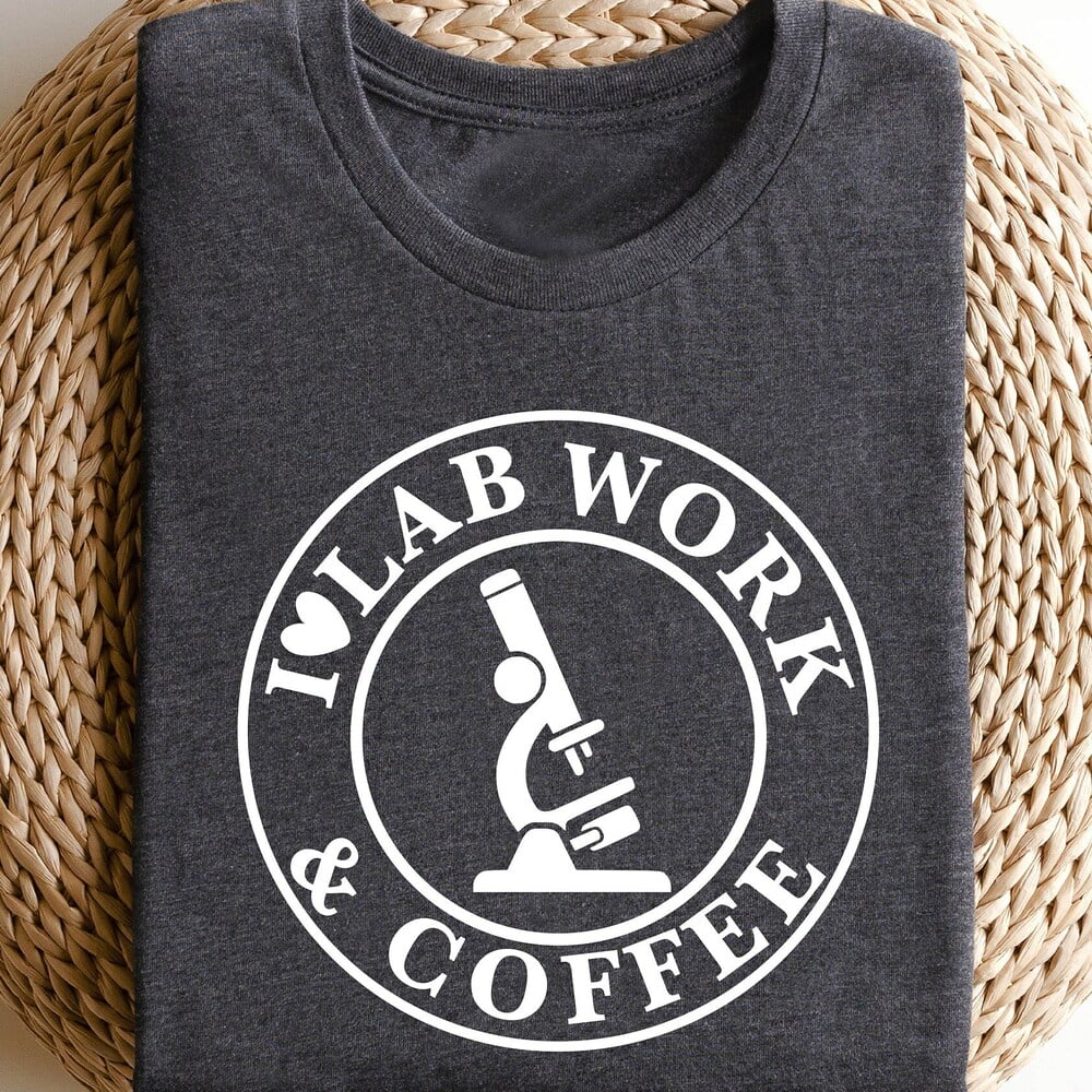DOPASHIRT Lab Work With Coffee Shirt, Lab Squad Shirt, Lab Shirt, Lab ...