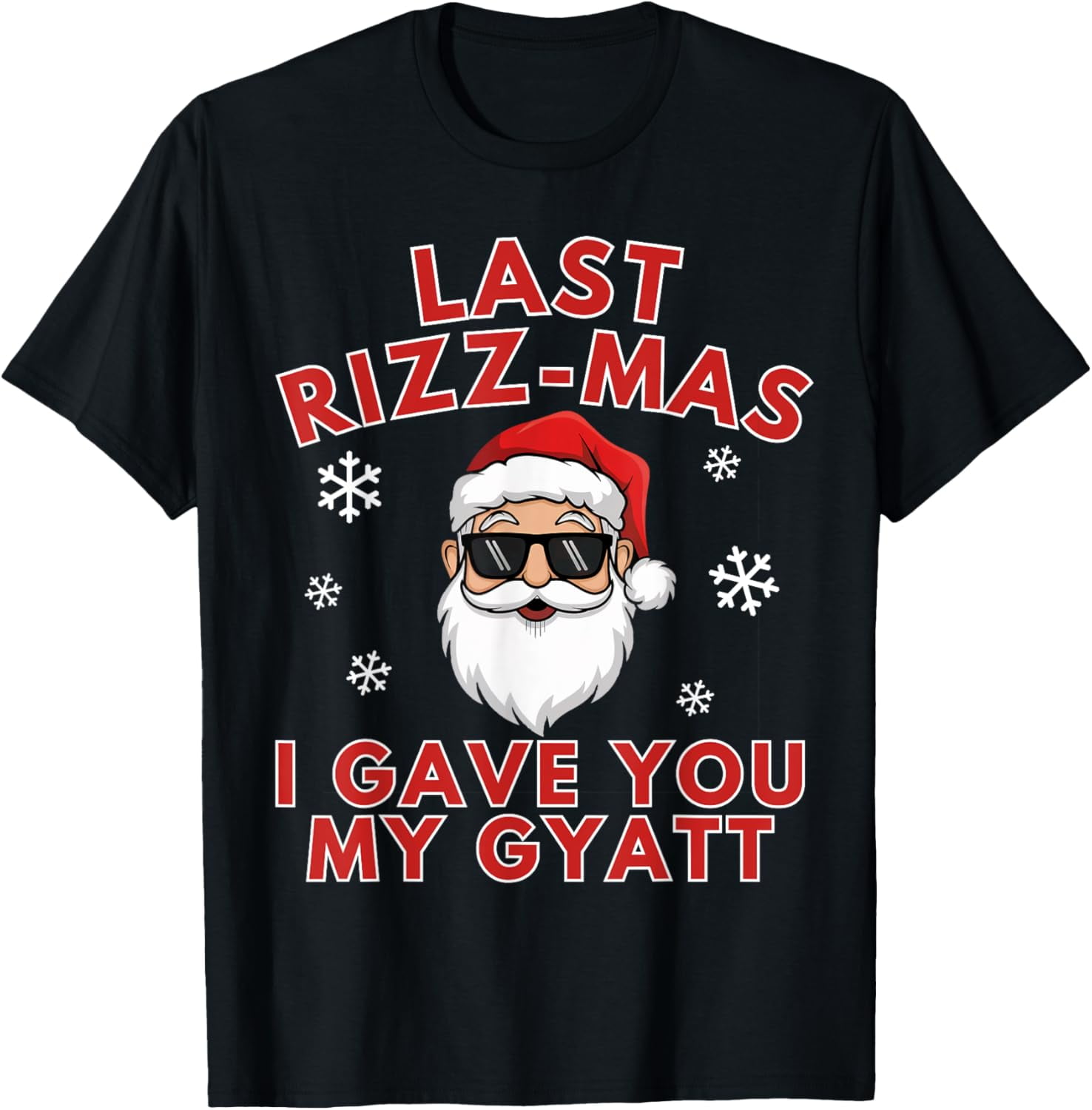 DOPASHIRT Last Rizz Mas I Gave You My Gyatt Middle School Noel T-Shirt ...
