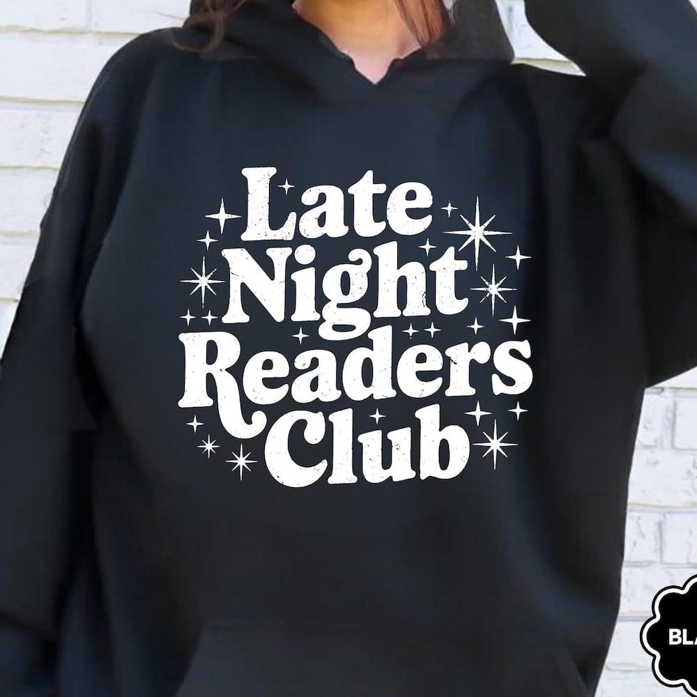 DOPASHIRT Late Night Readers Club Hoodie, Reader Hoodie, Book Lover ...