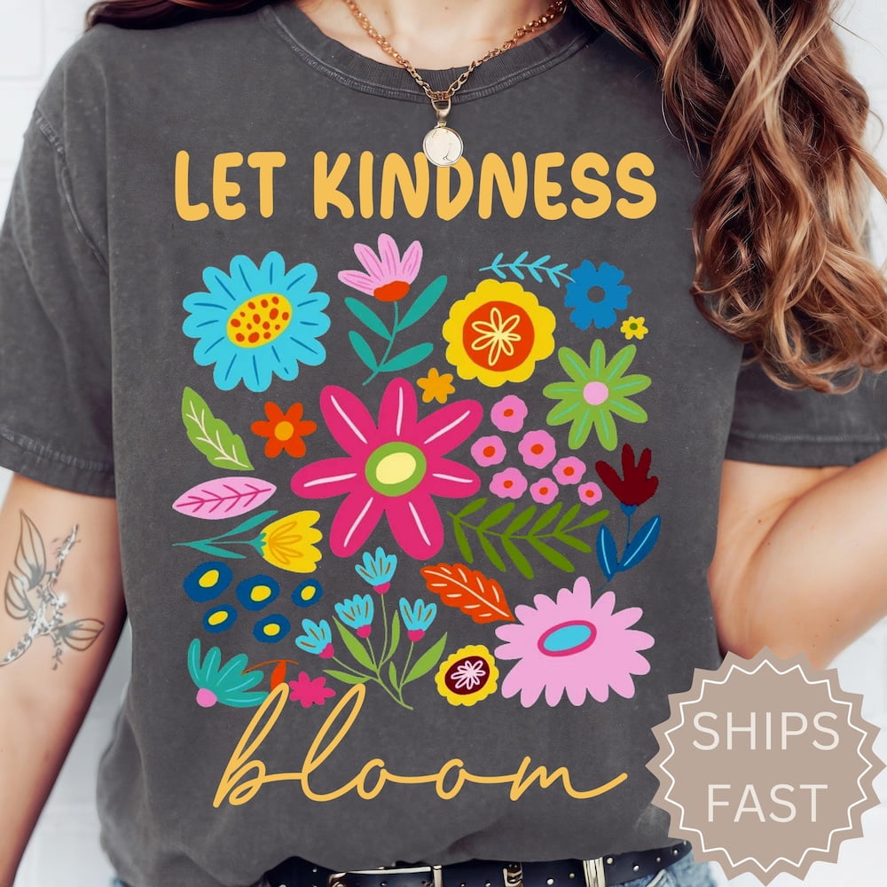 DOPASHIRT Let Kindness Bloom T Shirt, Retro Inspirational Shirt, Women ...