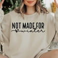 DOPASHIRT Not Made For Winter Sweatshirt, Funny Winter Sweatshirt ...