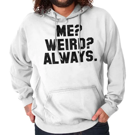 DOPASHIRT Me Weird Always Funny Gym Workout Attitude Hoodie Outdoor ...
