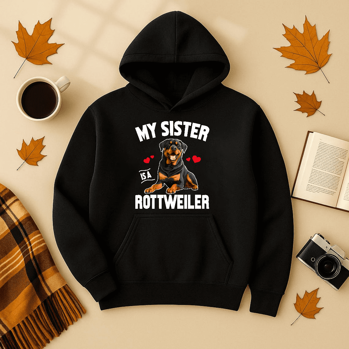 DOPASHIRT My Sister Is A Rottweiler Hoodie Funny Dog Owner Hoodie ...