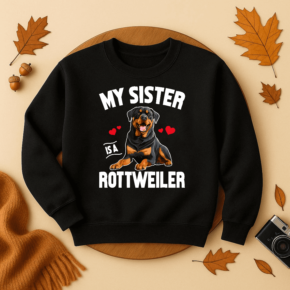 DOPASHIRT My Sister Is A Rottweiler Sweatshirt Funny Dog Owner ...